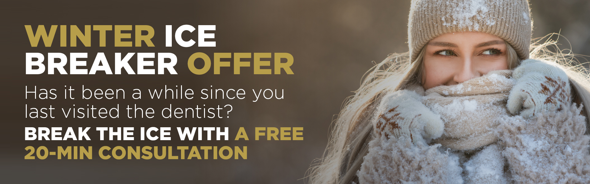 Winter ice breaker offer - The Essex Smile Centre